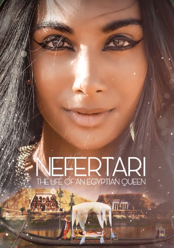 Nefertari: The Life of an Egyptian Queen streaming